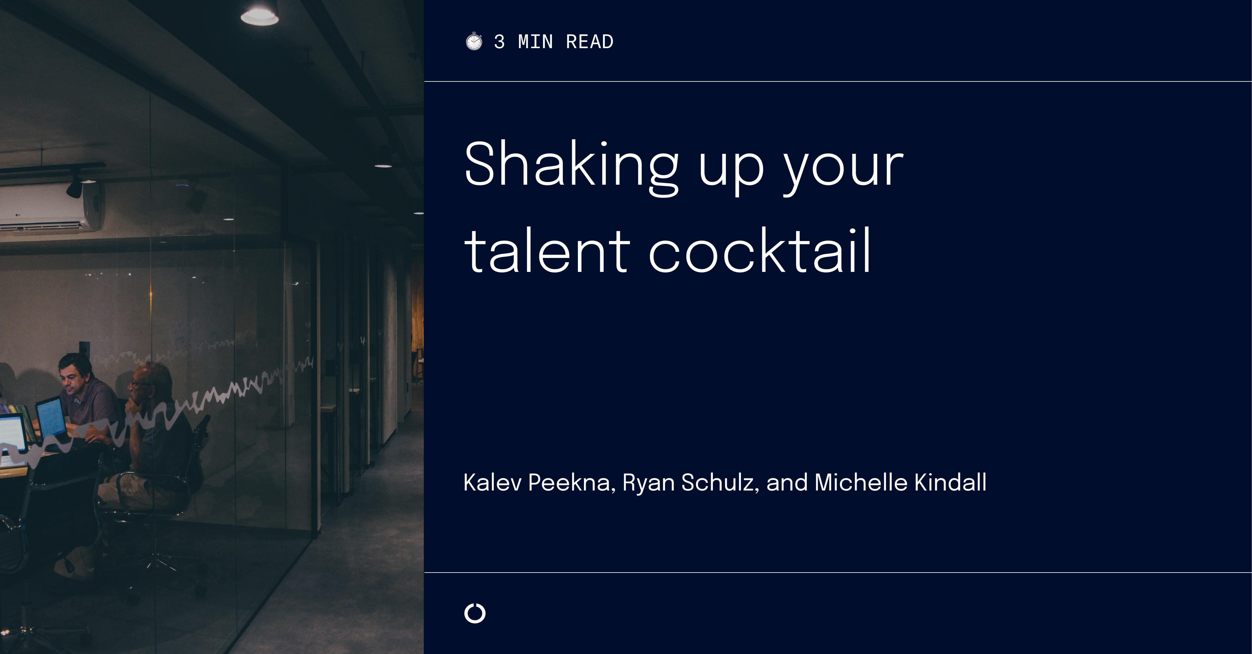 Shaking up your talent cocktail | Insights & Events | One North