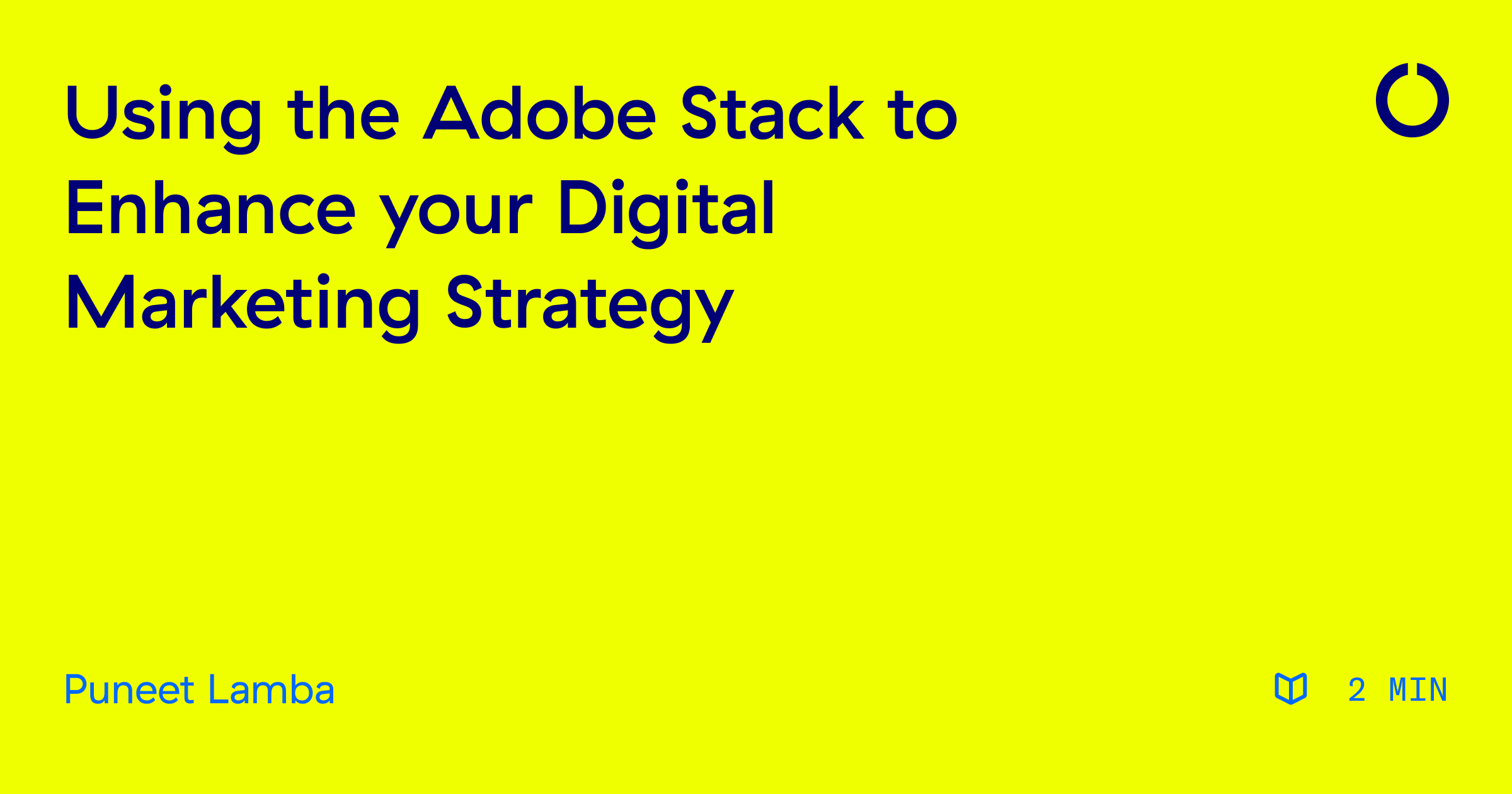 Using the Adobe Stack to Enhance your Digital Marketing Strategy ...