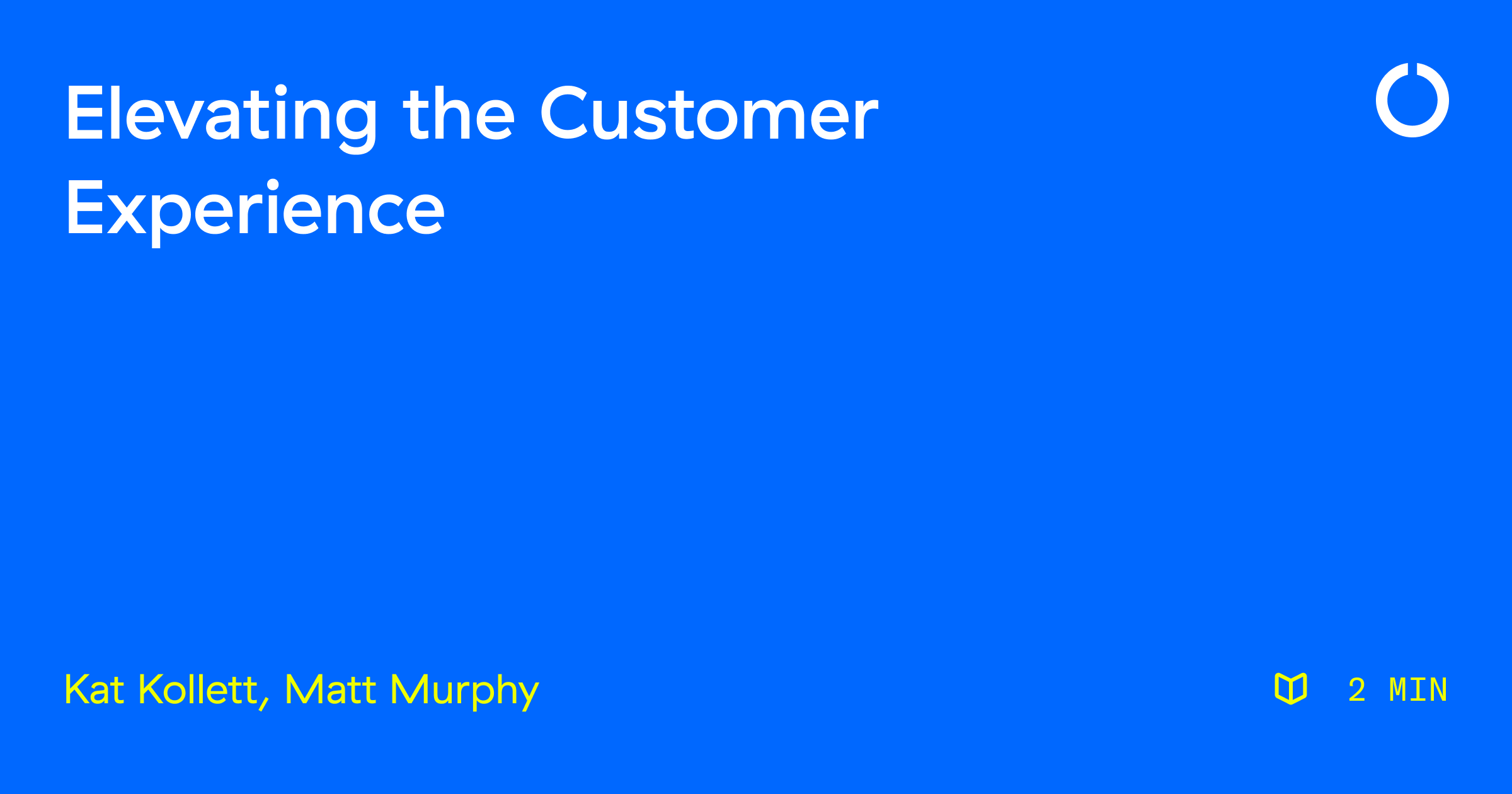 Elevating the Customer Experience | Insights & Events | One North