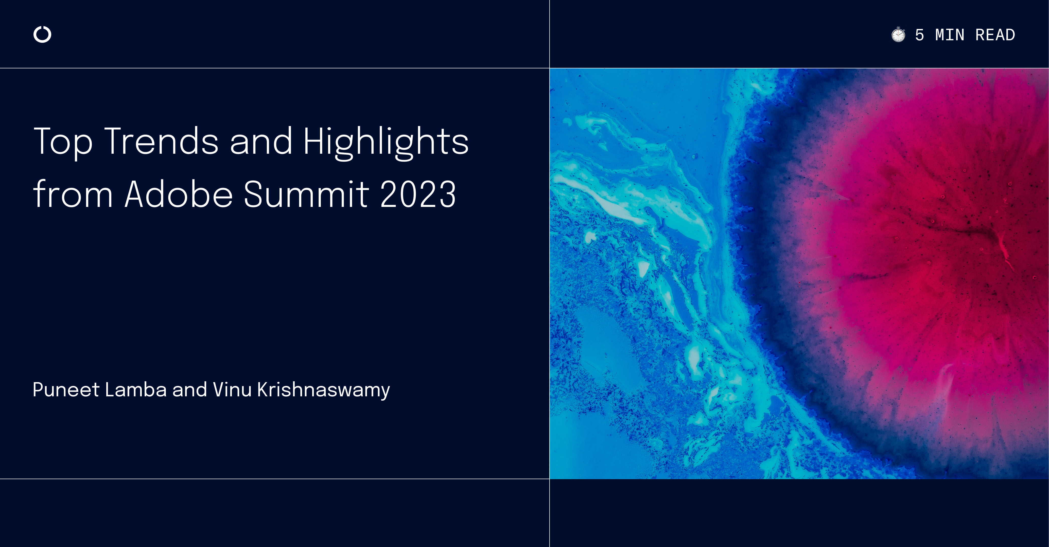 Top Trends and Highlights from Adobe Summit 2023 | Insights & Events | One North