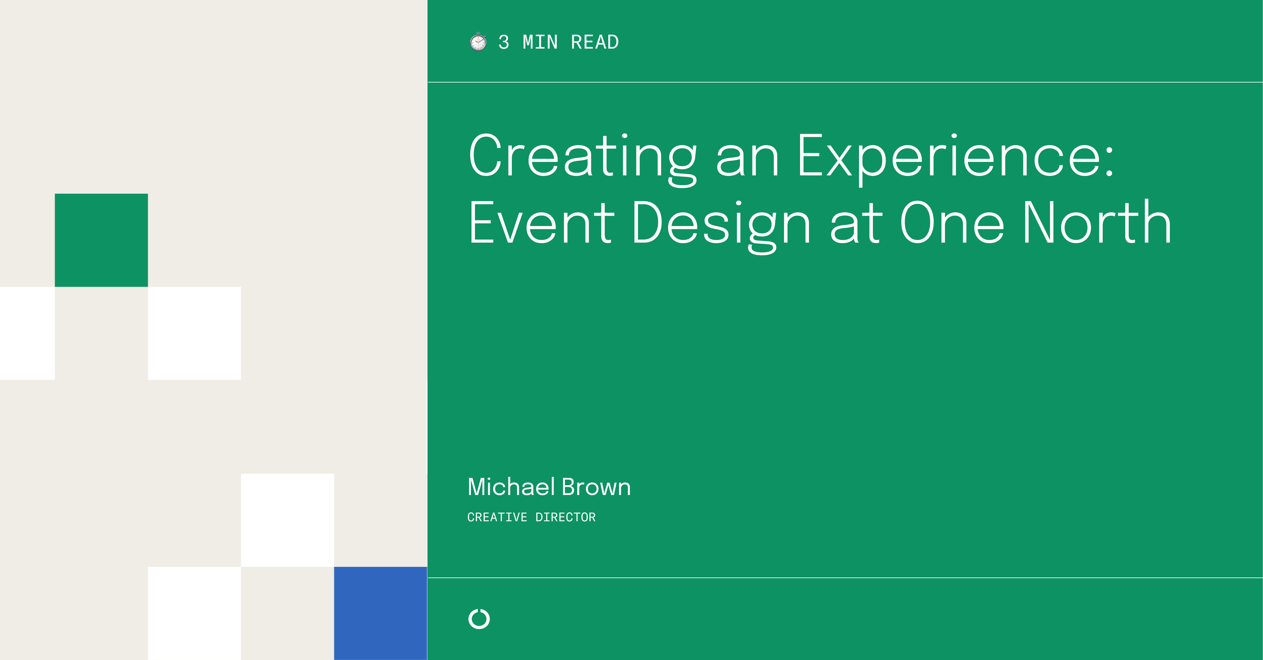 Creating an Experience: Event Design at One North | Insights & Events ...