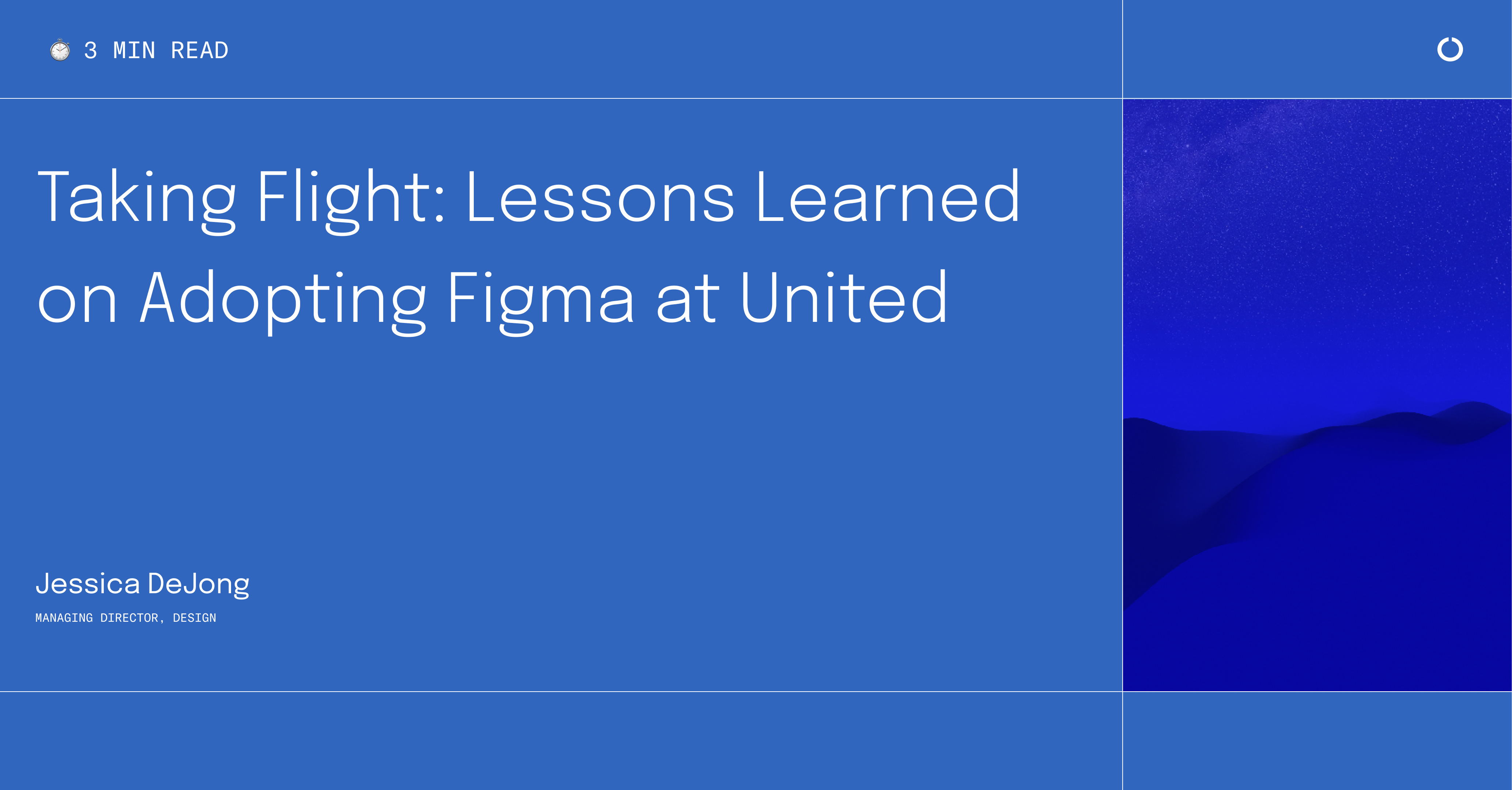Taking Flight: Lessons Learned on Adopting Figma at United | Insights & Events | One North
